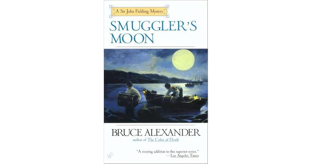 Smuggler's Moon (Sir John Fielding, #8) by Bruce Alexander