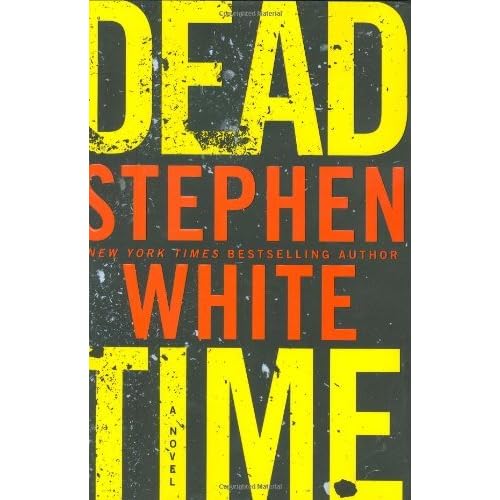 Dead Time (Alan Gregory, #16) by Stephen White — Reviews, Discussion ...