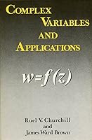 Complex Variables and Applications by James Ward Brown
