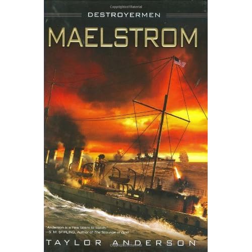 Maelstrom (Destroyermen, #3) by Taylor Anderson — Reviews, Discussion ...