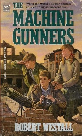 The Machine Gunners by Robert Westall