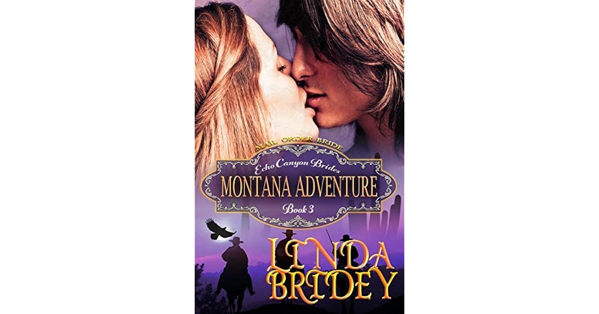 Montana Adventure (Echo Canyon Brides, #3) by Linda Bridey