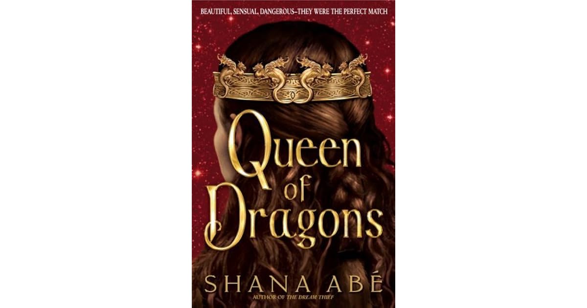 Queen of Dragons (Drakon, #3) by Shana Abe
