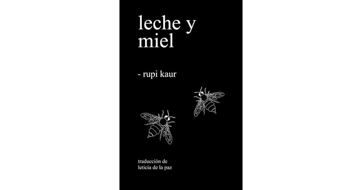 Leche y Miel by Rupi Kaur