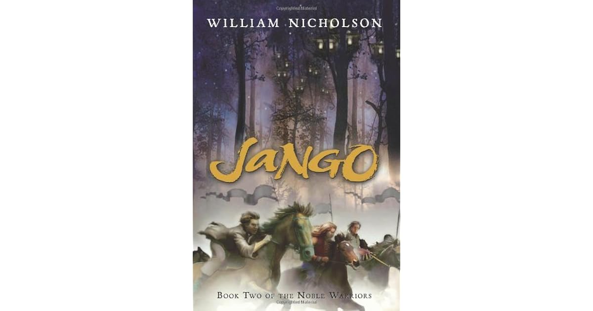 Jango (Noble Warriors Trilogy, #2) by William Nicholson