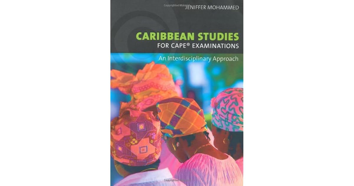 Caribbean Studies for CAPE Examinations: An Interdisciplinary Approach ...