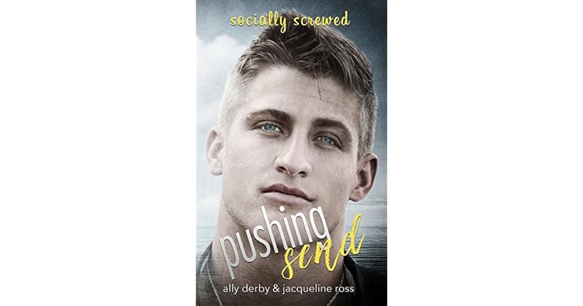 Pushing Send by Jacqueline Ross