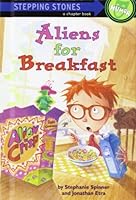Aliens for Breakfast by Stephanie Spinner