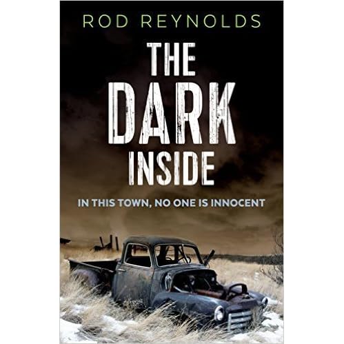 The Dark Inside by Rod Reynolds — Reviews, Discussion, Bookclubs, Lists
