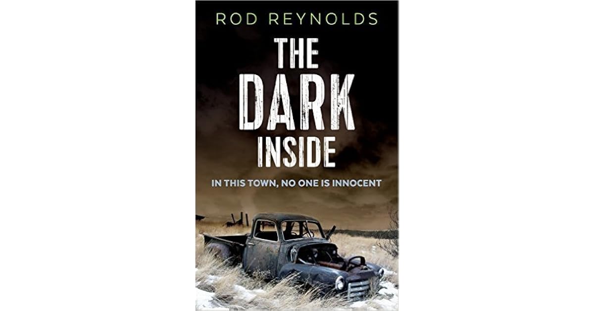 The Dark Inside by Rod Reynolds