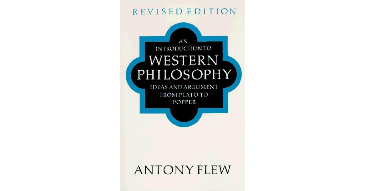 An Introduction to Western Philosophy by Antony Flew