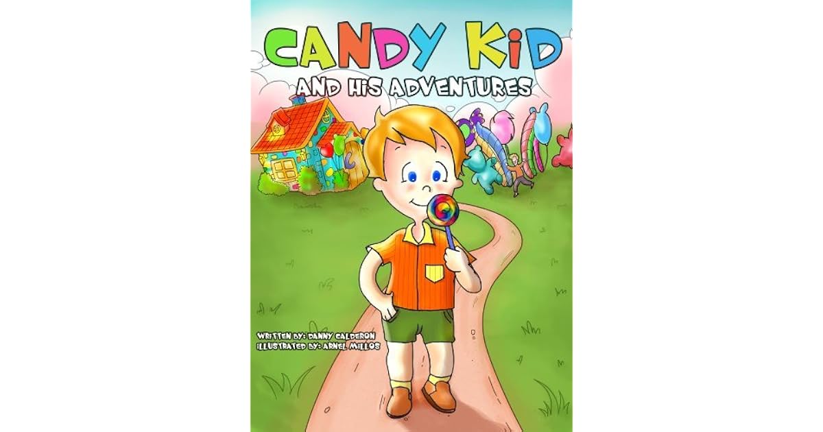 Candy Kid and his Adventures by Danny Calderon