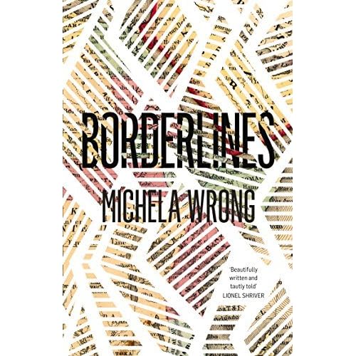 Borderlines by Michela Wrong — Reviews, Discussion, Bookclubs, Lists