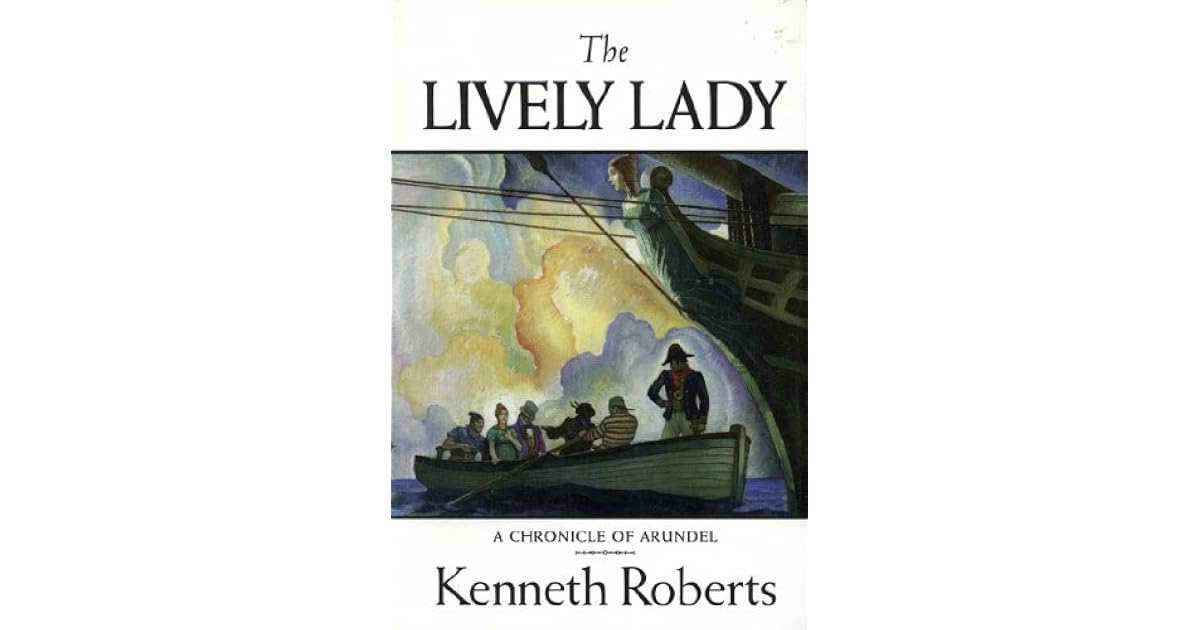 The Lively Lady by Kenneth Roberts