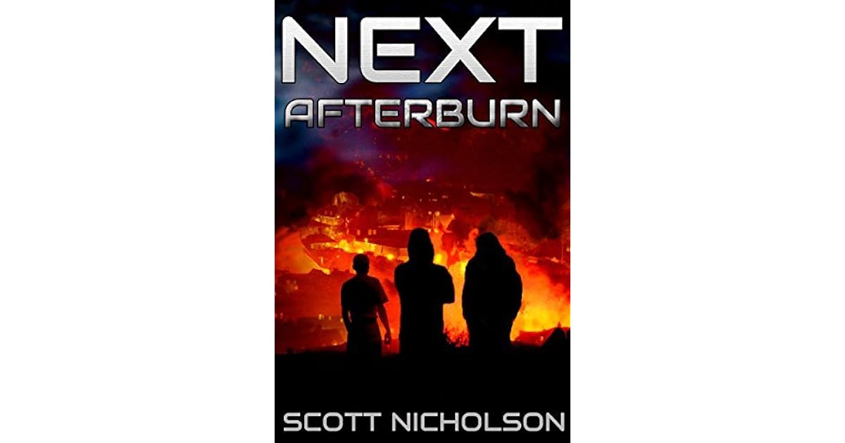 Afterburn (Next, #1) by Scott Nicholson