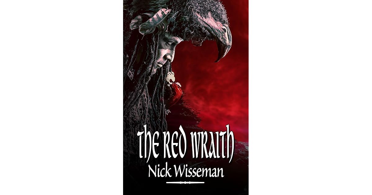 The Red Wraith (The Red Wraith #1) by Nick Wisseman