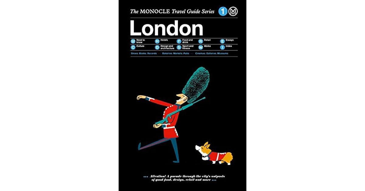 London: The Monocle Travel Guide by Monocle