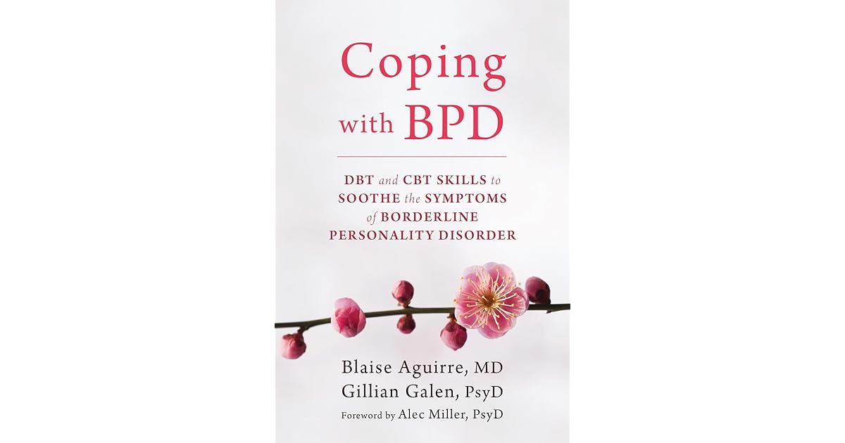 Book giveaway for Coping with BPD: DBT and CBT Skills to Soothe the ...