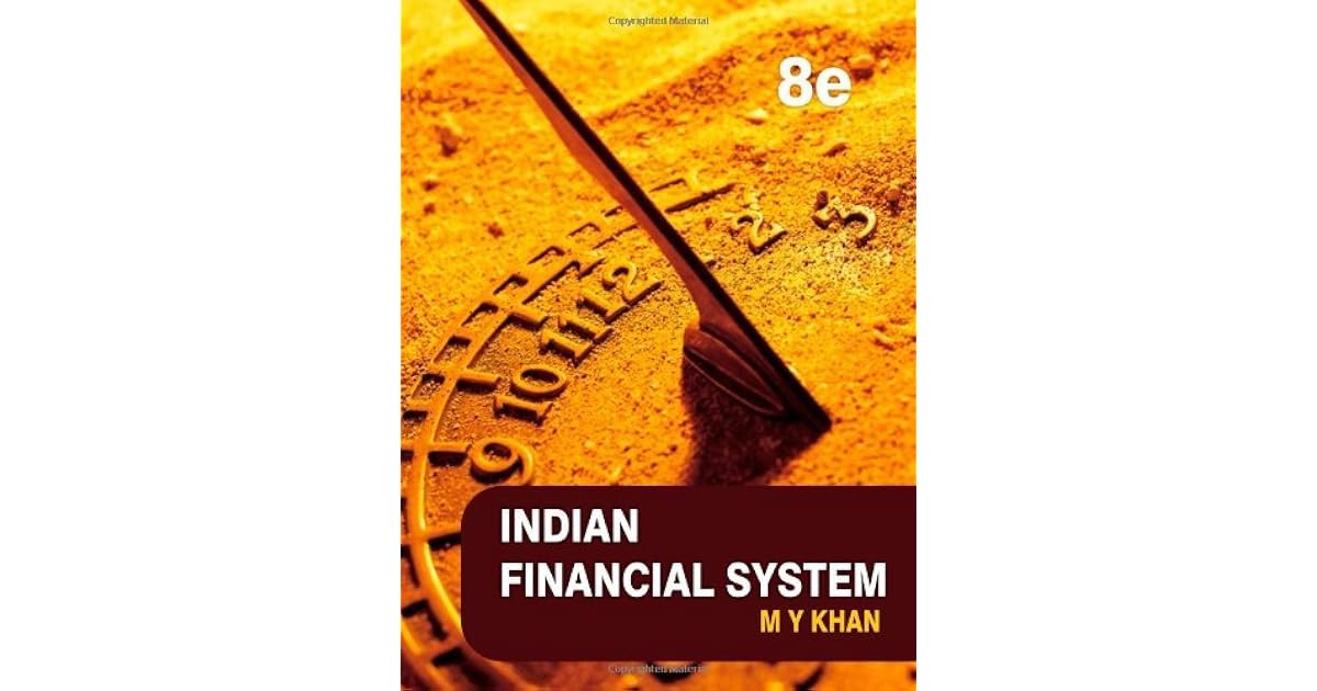 Indian Financial System by M.Y. Khan