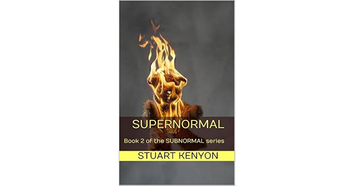Supernormal (Subnormal, #2) by Stuart Kenyon
