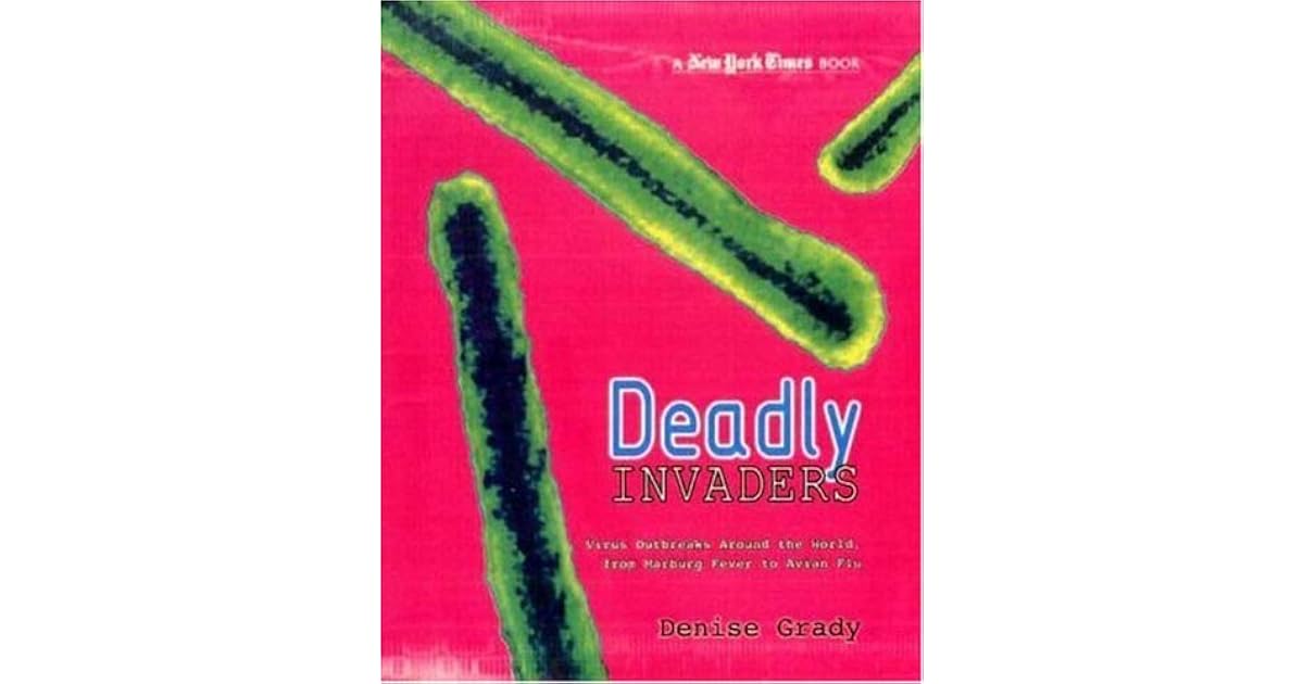 Deadly Invaders: Virus Outbreaks Around the World, from Marburn Fever ...