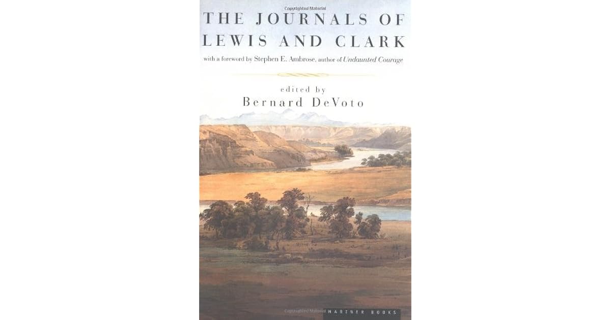 The Journals of Lewis and Clark by Meriwether Lewis