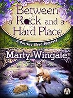 Between a Rock and a Hard Place by Marty Wingate