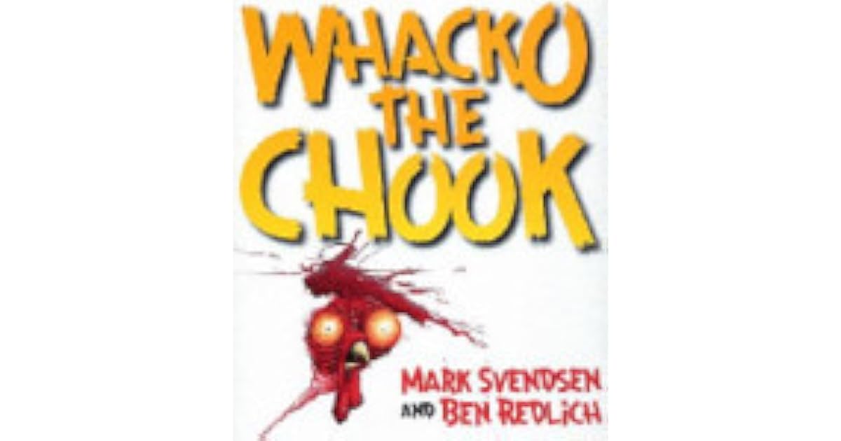 Whacko the Chook by Mark Svendsen