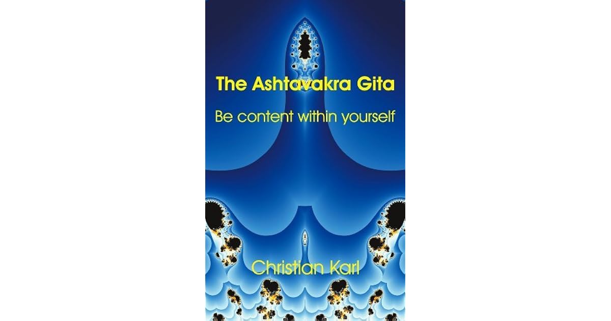 The Ashtavakra Gita by Ashṭāvakra