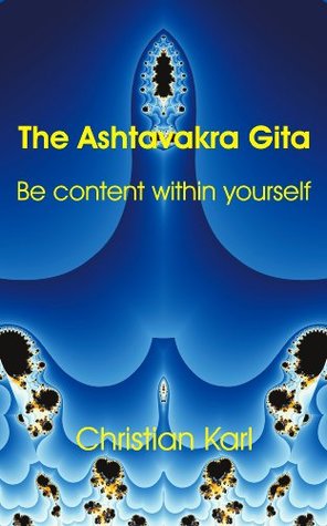 The Ashtavakra Gita by Ashṭāvakra