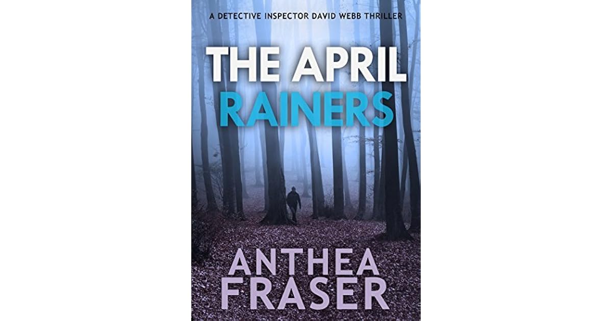 The April Rainers (David Webb, #7) by Anthea Fraser