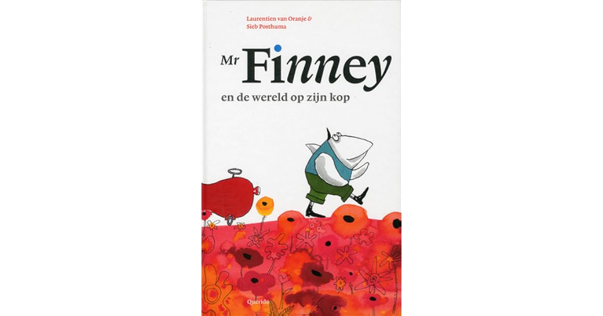 Mr. Finney en de wereld op zijn kop by Laurentien van Oranje