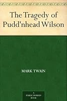 Pudd'nhead Wilson by Mark Twain