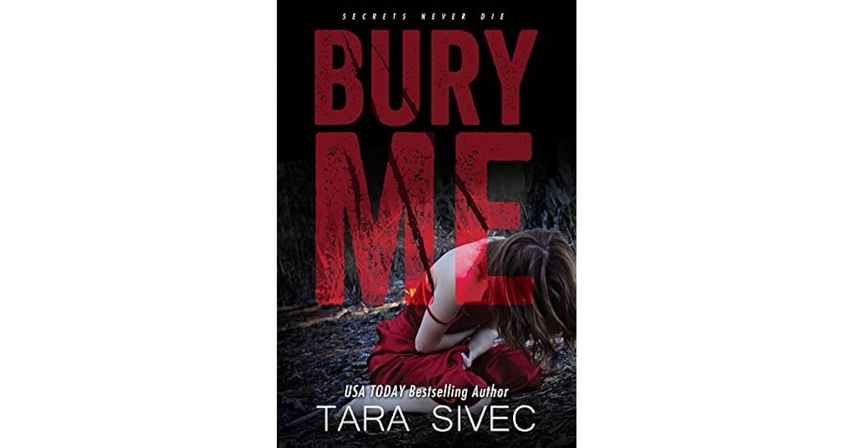 Bury Me by Tara Sivec