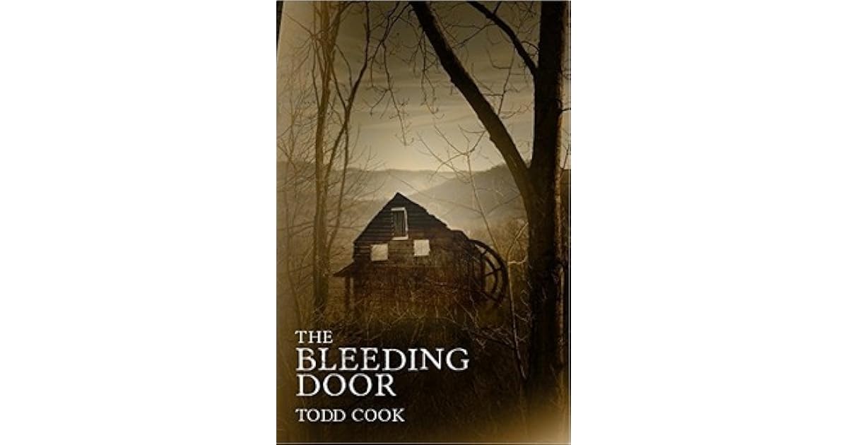 The Bleeding Door by Todd Cook