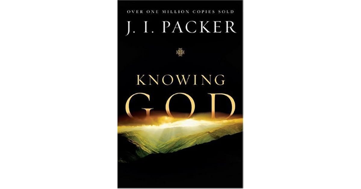 Knowing God by J.I. Packer