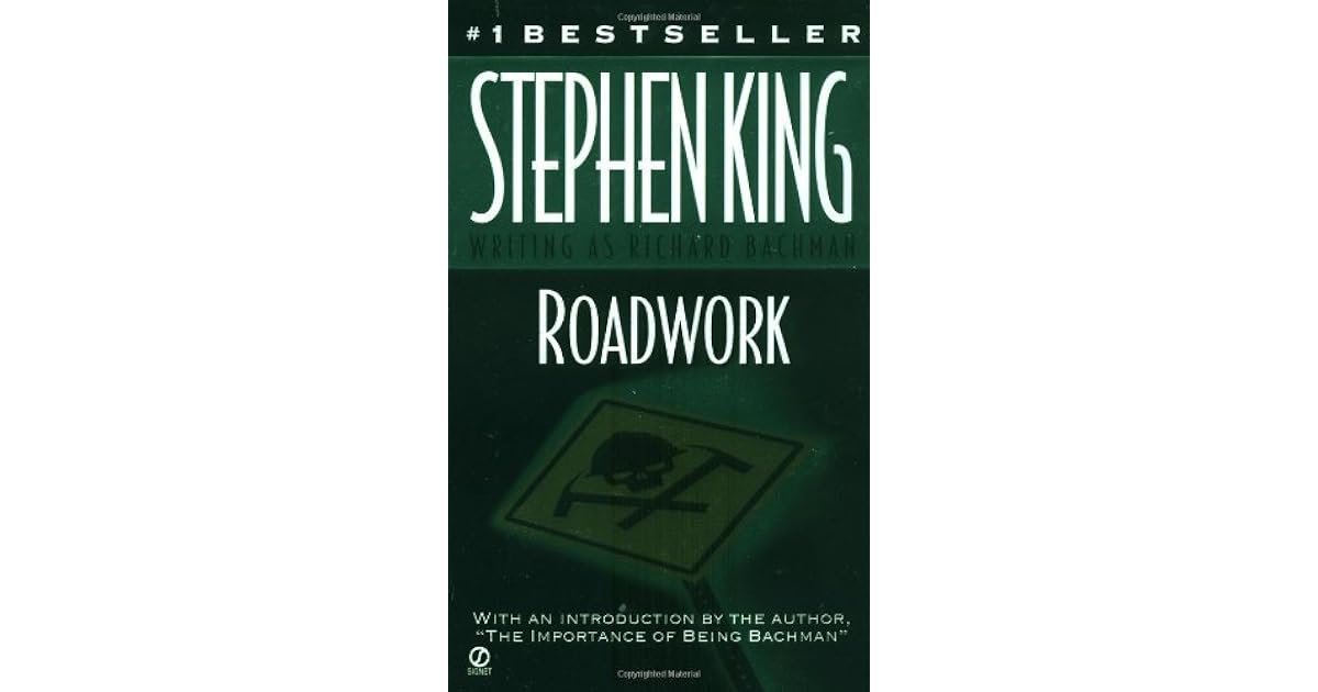 Roadwork by Richard Bachman
