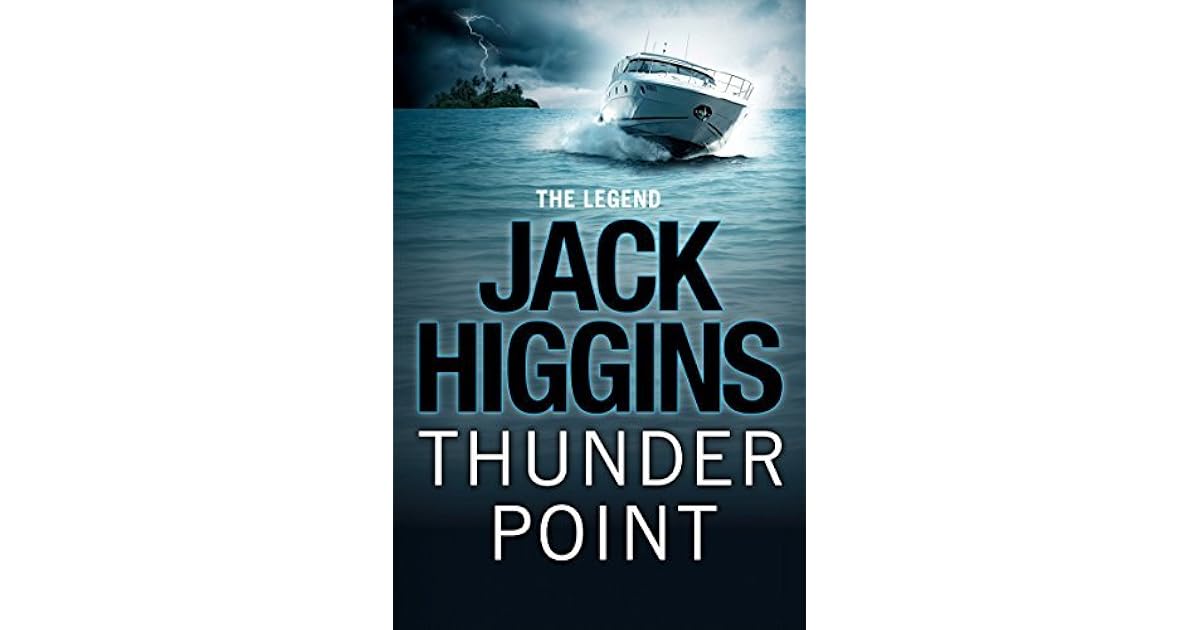 Thunder Point (Sean Dillon Series, Book 2) by Jack Higgins