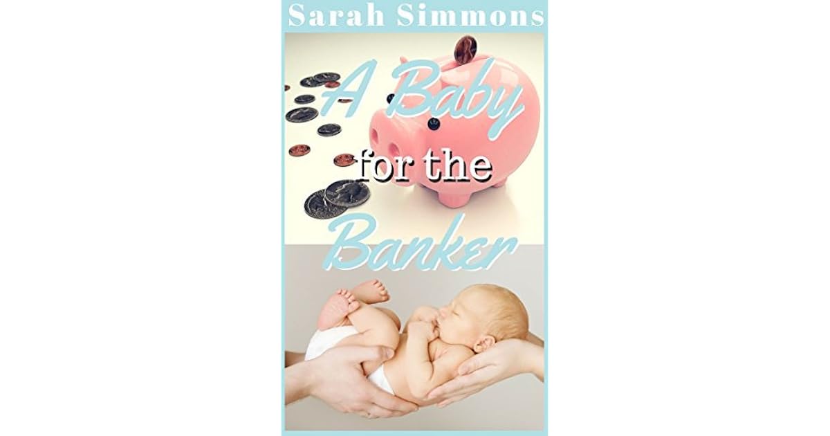 A Baby for the Banker by Sarah Simmons