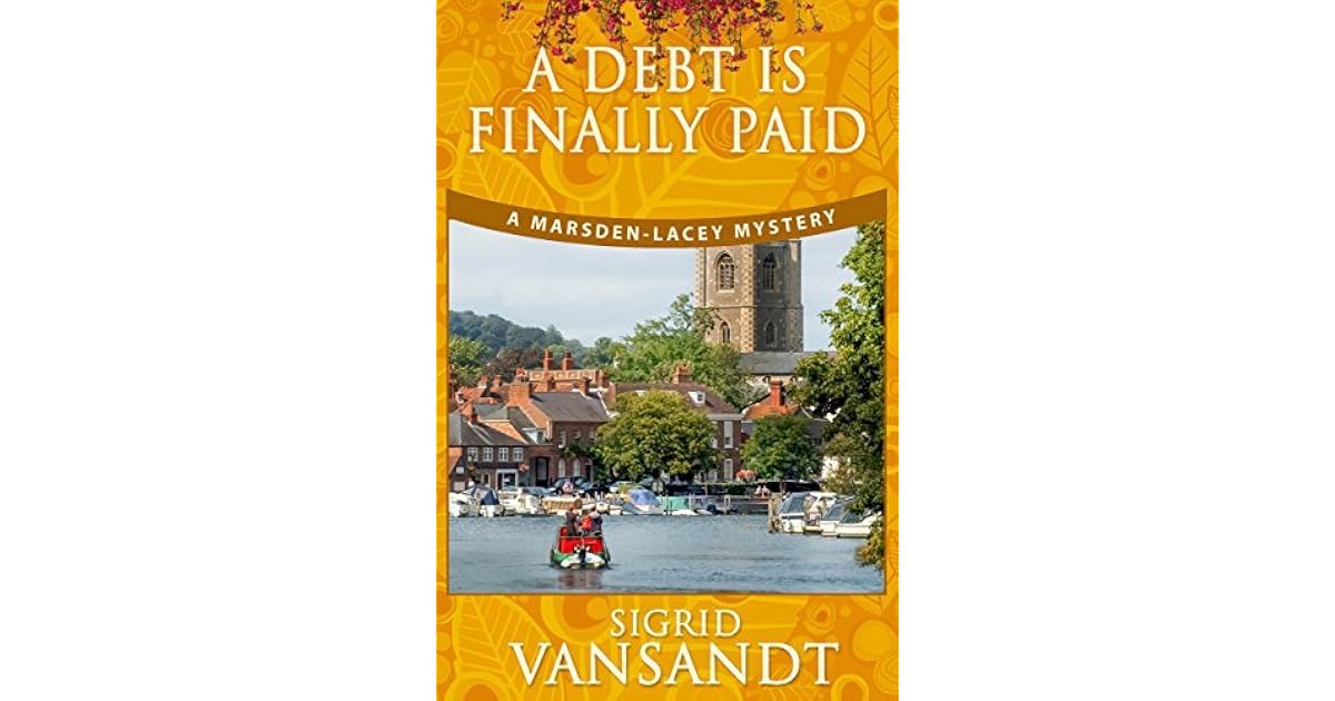 A Debt is Finally Paid by Sigrid Vansandt