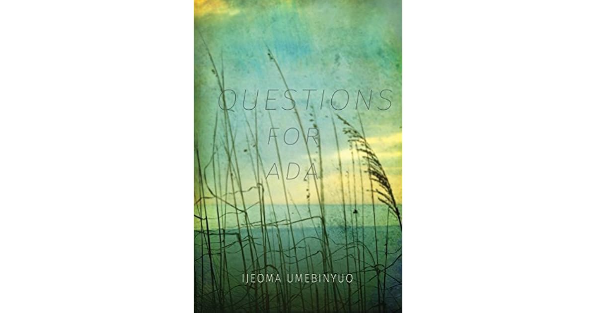 Questions for Ada by Ijeoma Umebinyuo