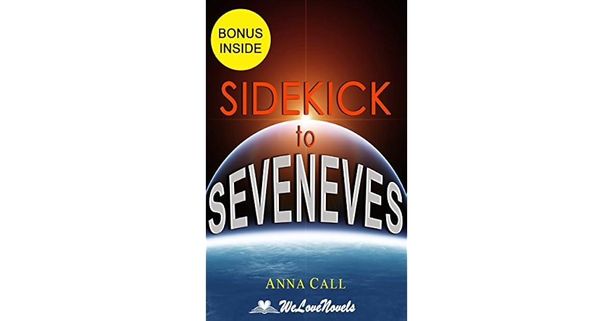 Sidekick to Seveneves by Anna Gooding-Call