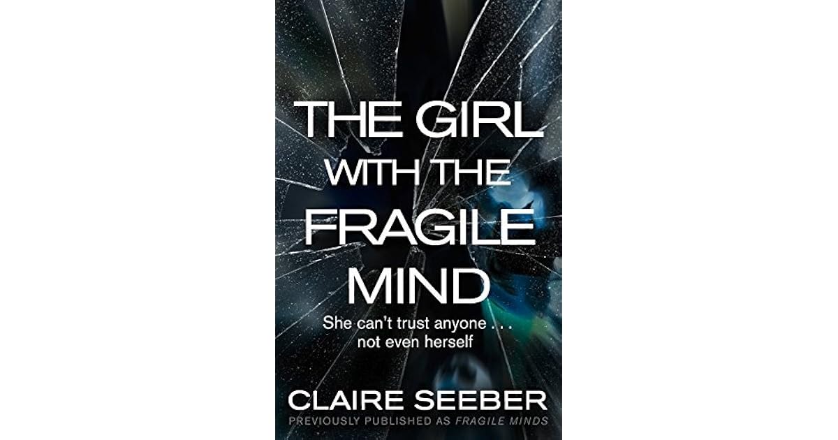 The Girl with the Fragile Mind by Claire Seeber