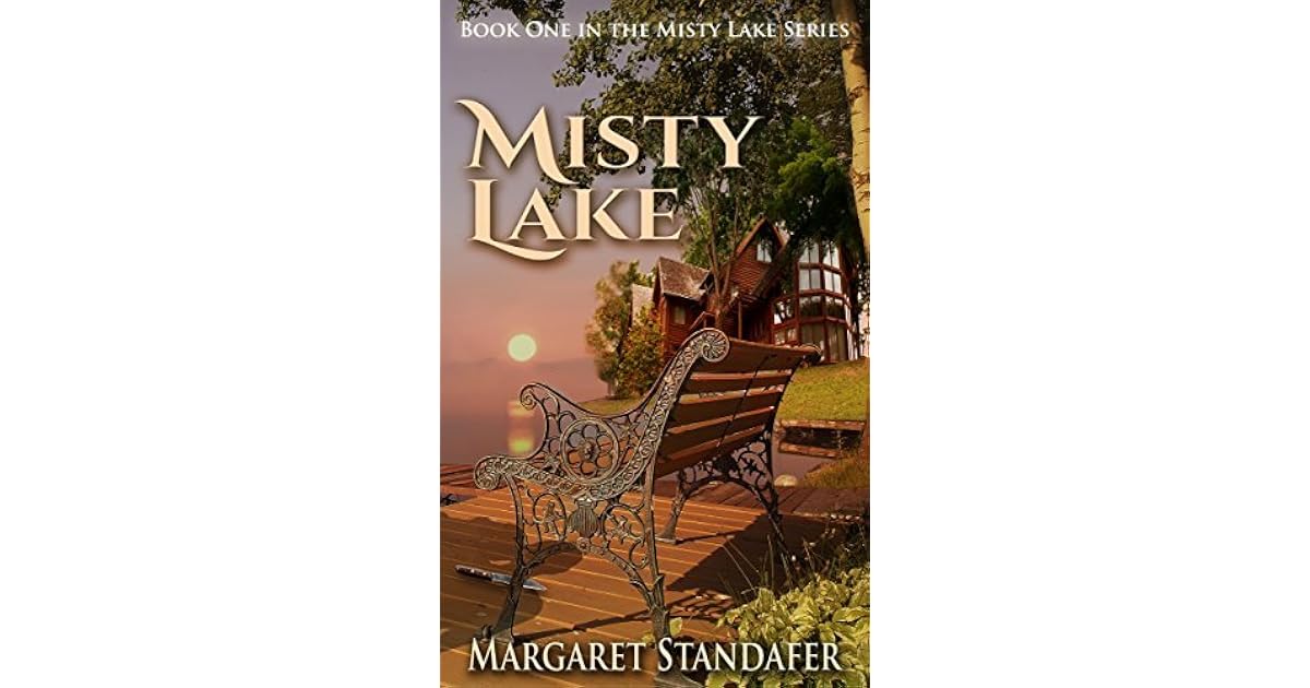 Misty Lake (Misty Lake #1) by Margaret Standafer
