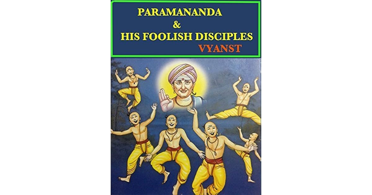 Paramananda & his foolish disciples by Vyanst