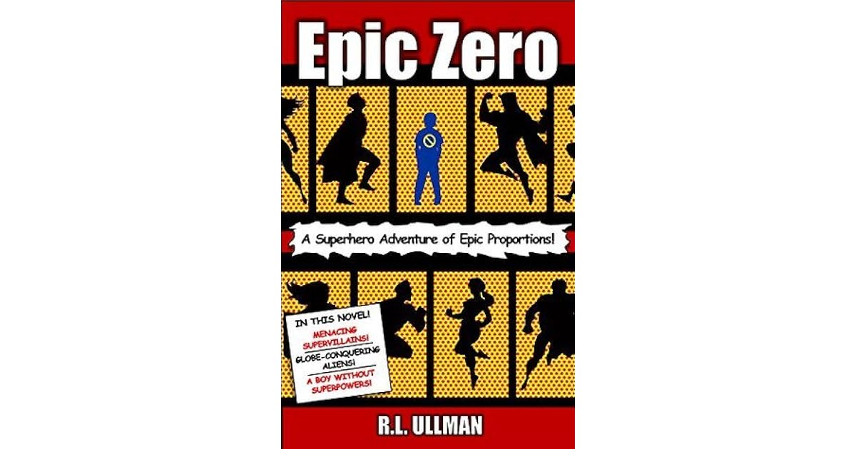 Epic Zero by R.L. Ullman