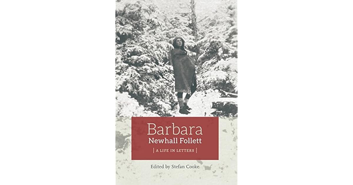 Barbara Newhall Follett: A Life in Letters by Barbara Newhall Follett