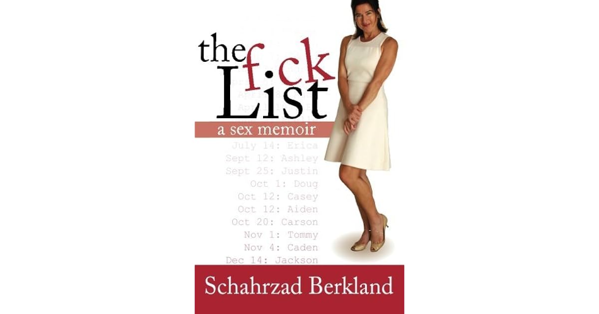 The F-Ck List by Schahrzad Berkland