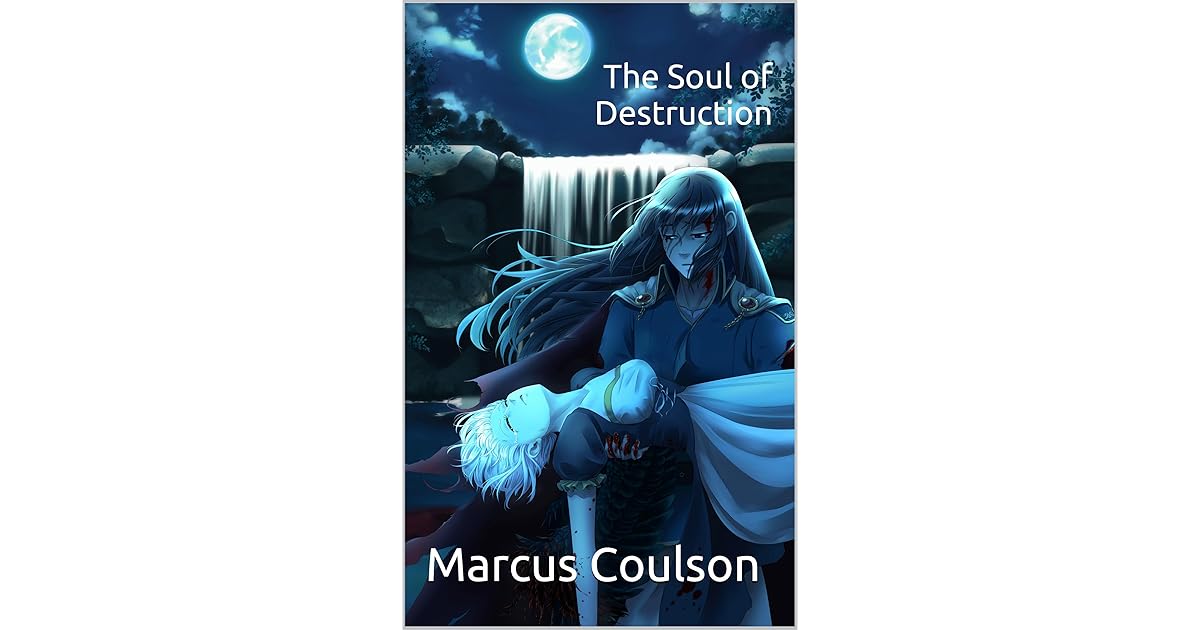 The Soul of Destruction by Marcus Coulson