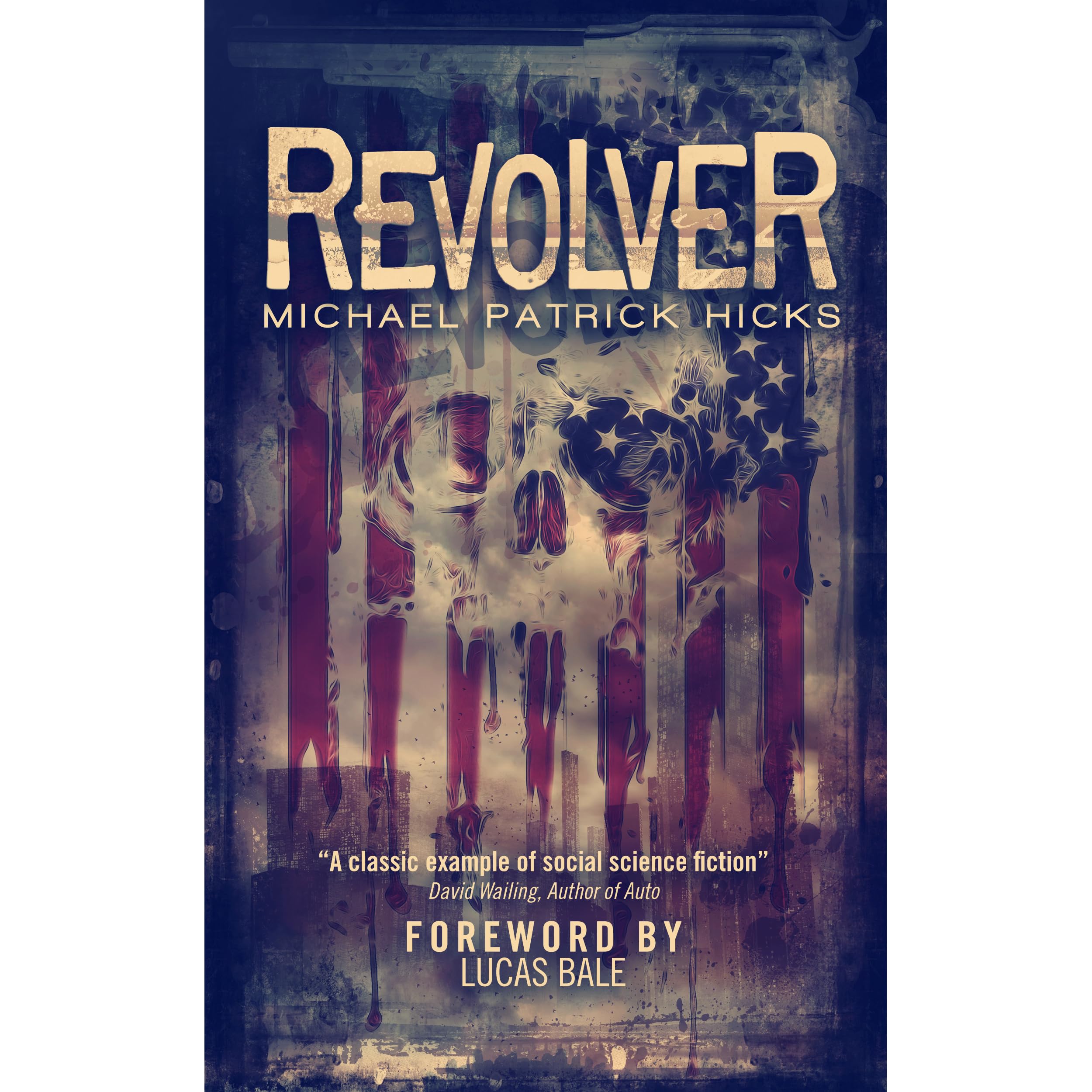 Revolver by Michael Patrick Hicks — Reviews, Discussion, Bookclubs, Lists